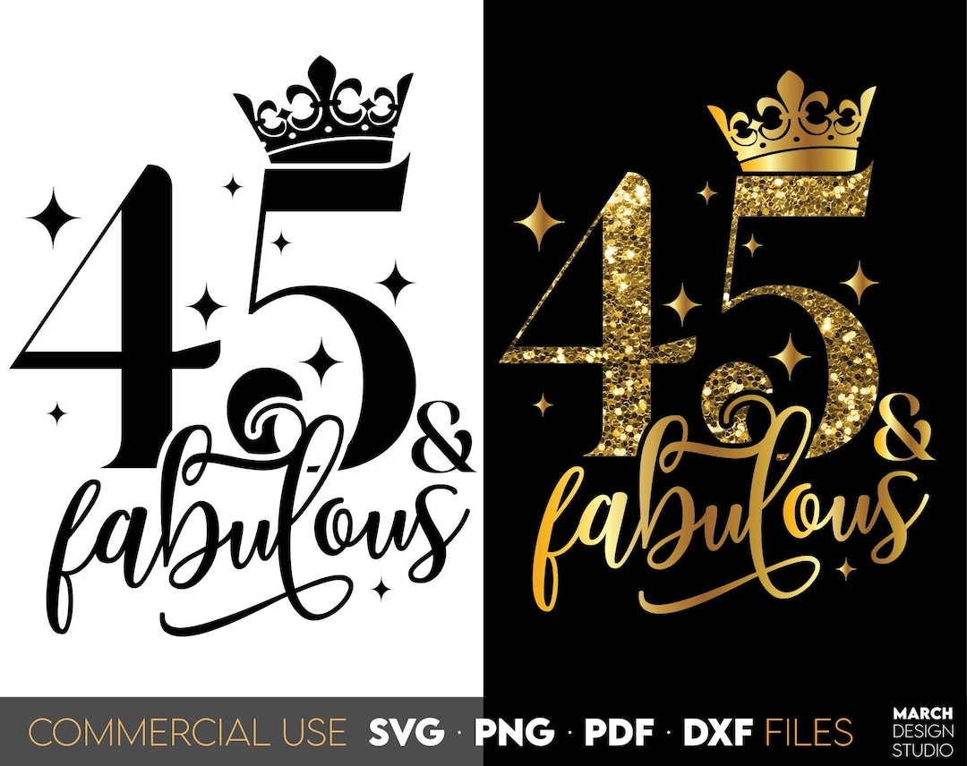 45 and Fabulous SVG | 45th Birthday SVG | 45th Birthday SVG | 45th ...