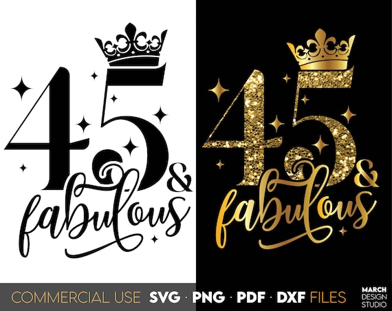 45 and Fabulous SVG 45th Birthday SVG 45th Birthday SVG - Etsy