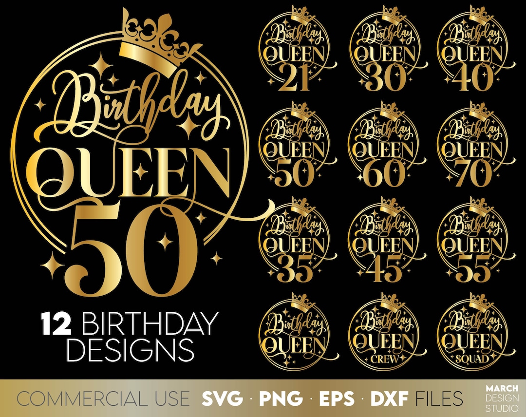 Birthday Queen SVG Bundle | Milestone Birthday Shirt Designs (digital ...
