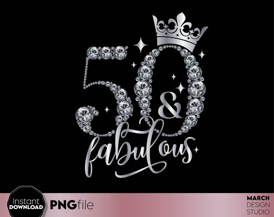 50th Birthday Diamond Design | Fabulous Fifty PNG (digital Download) - Etsy