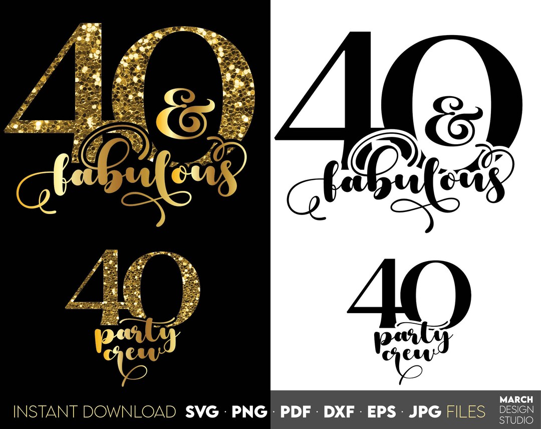 40th Sublimation Png 40th Glittered Svg Svg Fabulous 40 Svg 40th ...