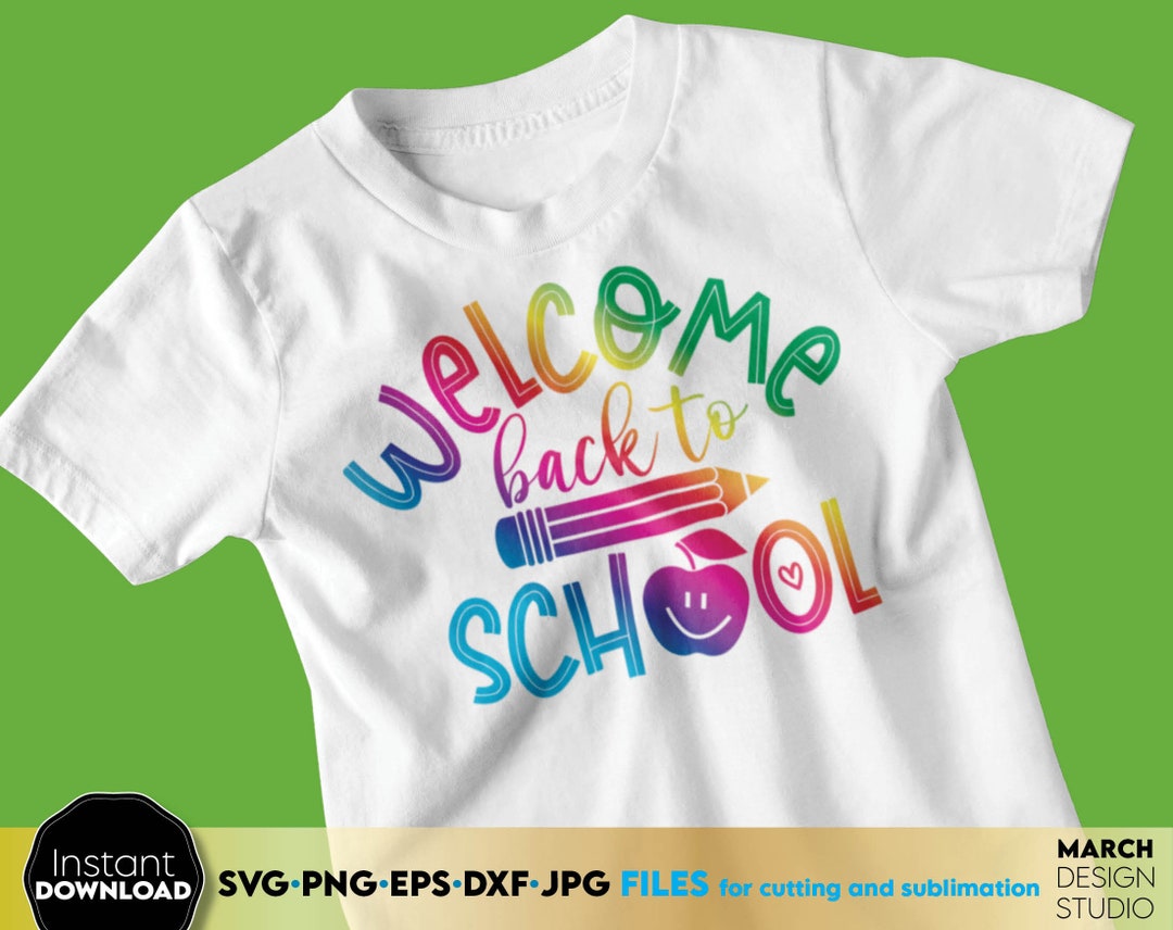 Welcome Back to School Svg Png, Back to School Svg Cut Files, School ...