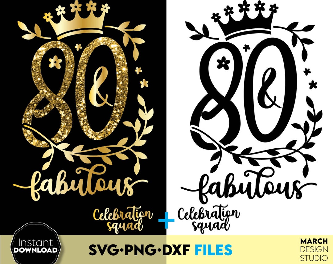 80 and Fabulous Svg | 80 Birthday Party Crew Svg | 80th Birthday Svg ...