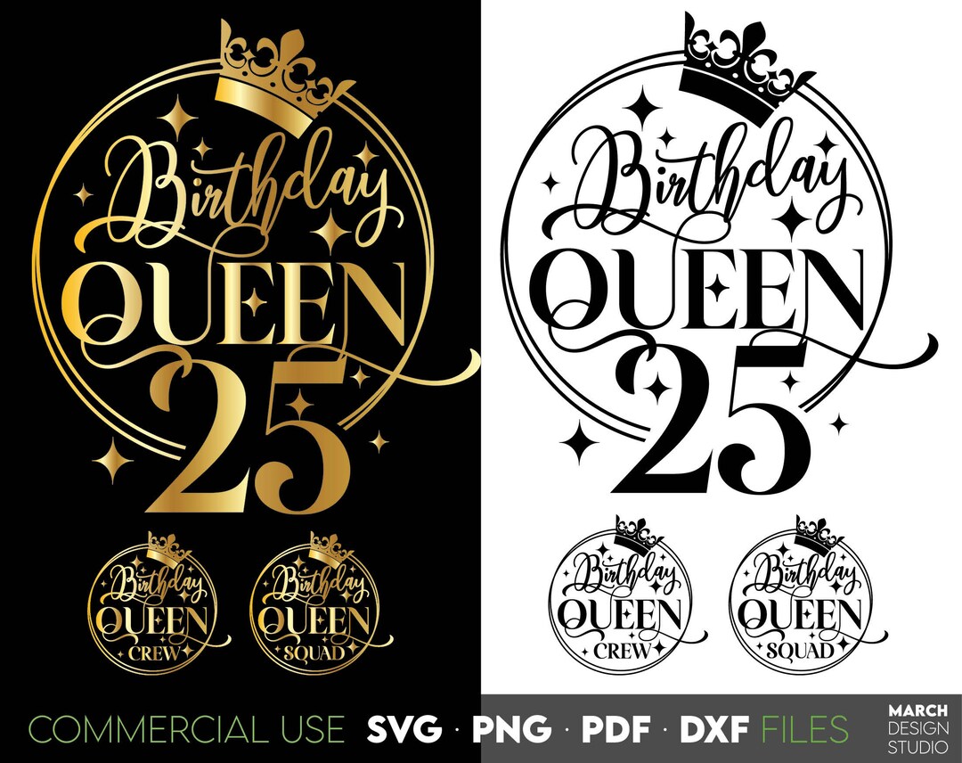25th Birthday Queen SVG | 25th Birthday SVG | Twenty Five Birthday ...
