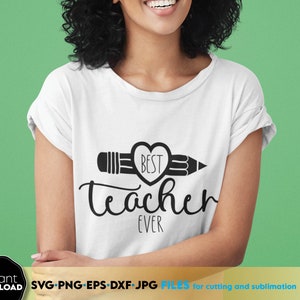 Best Teacher Ever | Teacher Shirt Svg Png | Teacher Quotes Svg ...