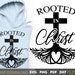 Rooted in Christ Svg Png Dxf Pdf Religious Svg Inspirational Quote Svg ...