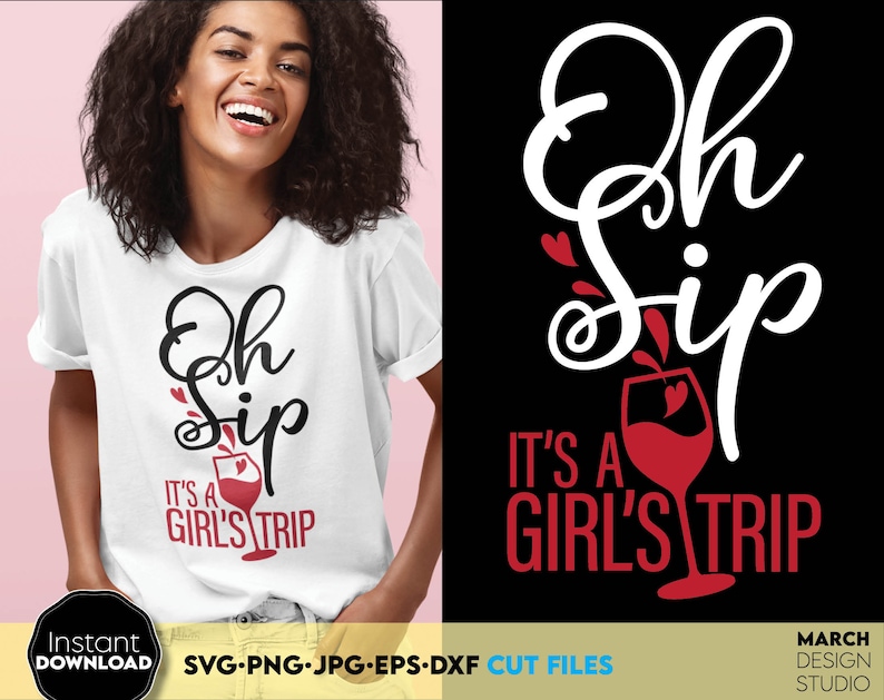 Oh Sip It's A Girl's Trip Svg Png Girls Trip Shirt - Etsy