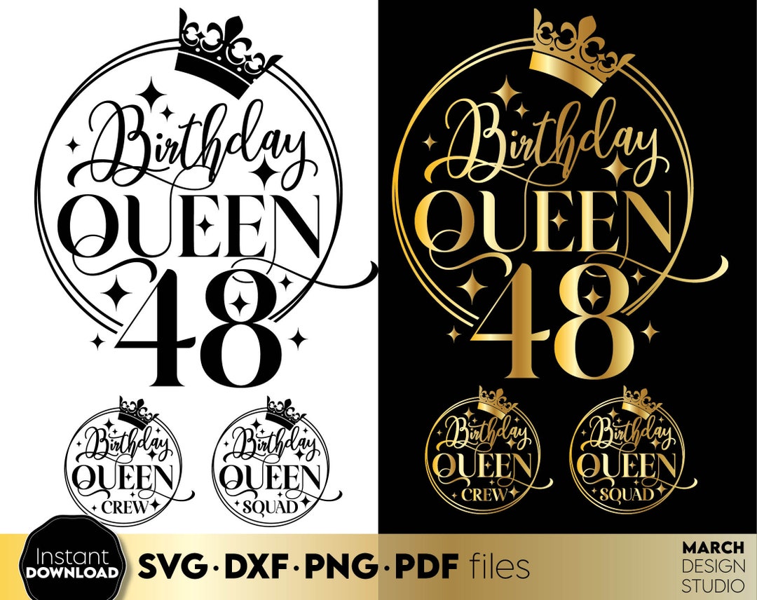 48th Birthday Queen SVG | 48th Birthday SVG | Forty Eight Birthday ...