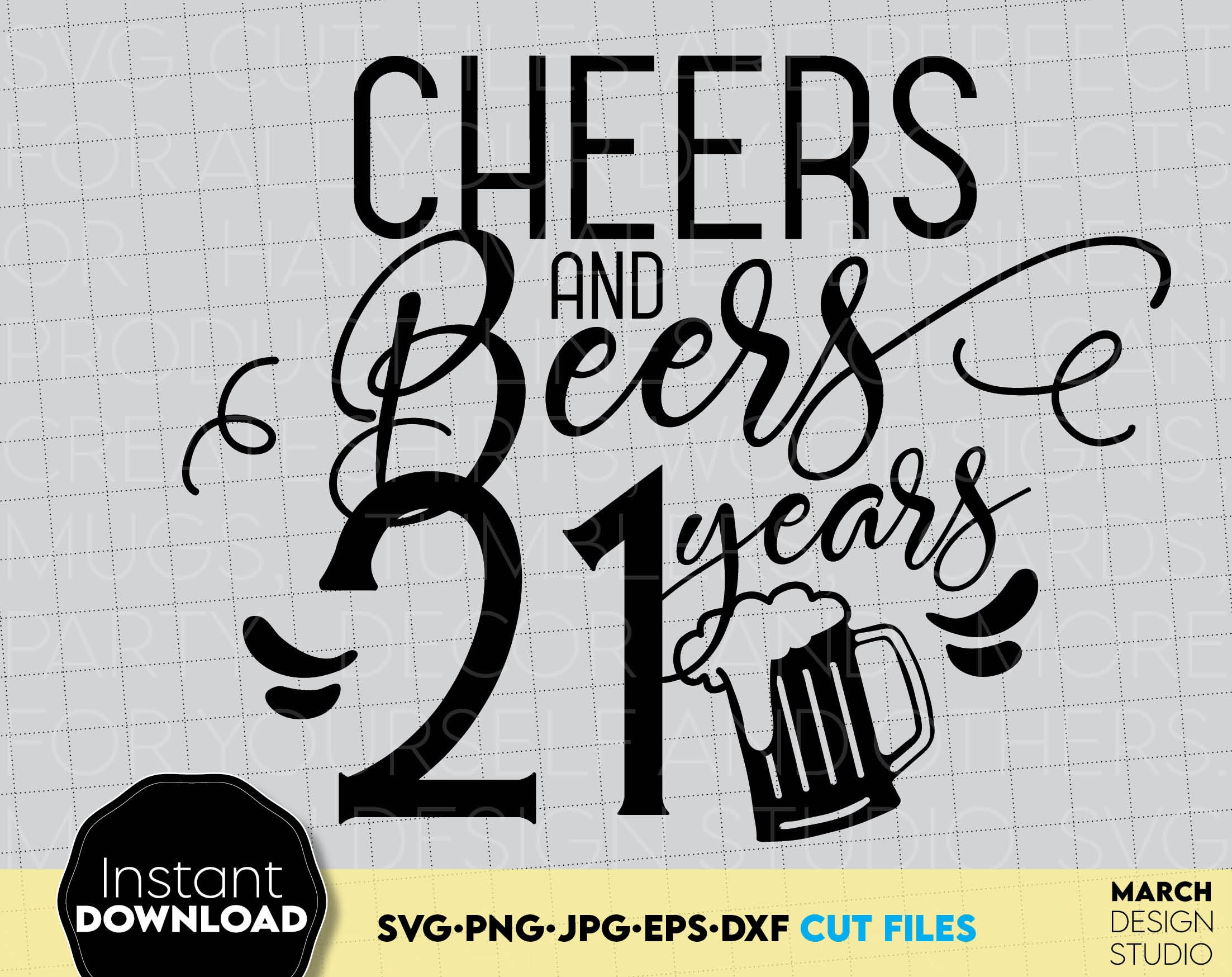 Cheers And Beers 21 Years Svg 21st Birthday Shirt 21 Svg Legal Etsy