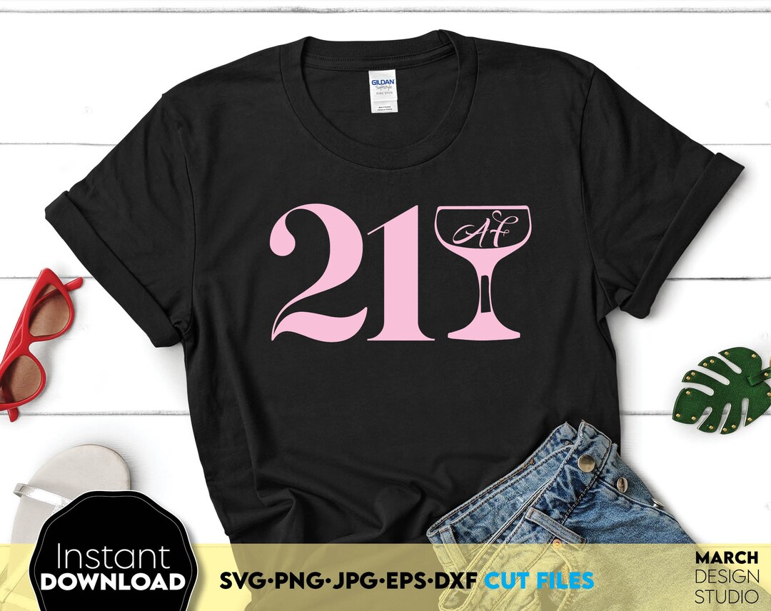 21 Years Old Svg | Happy 21st Svg | Legal 21st Shirt Svg | Cheers to 21 ...