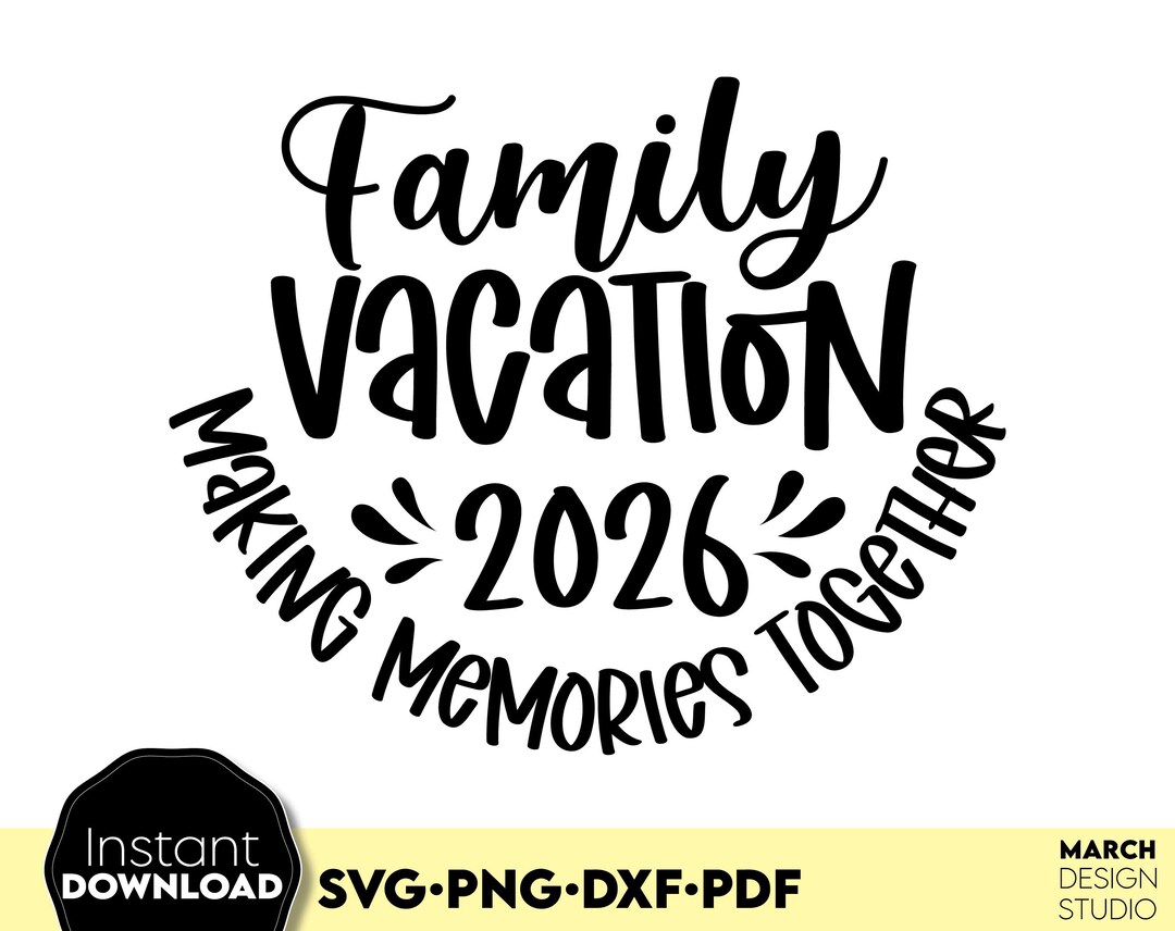 Family Vacation 2026 SVG: Matching Trip Shirt Design (digital Download ...