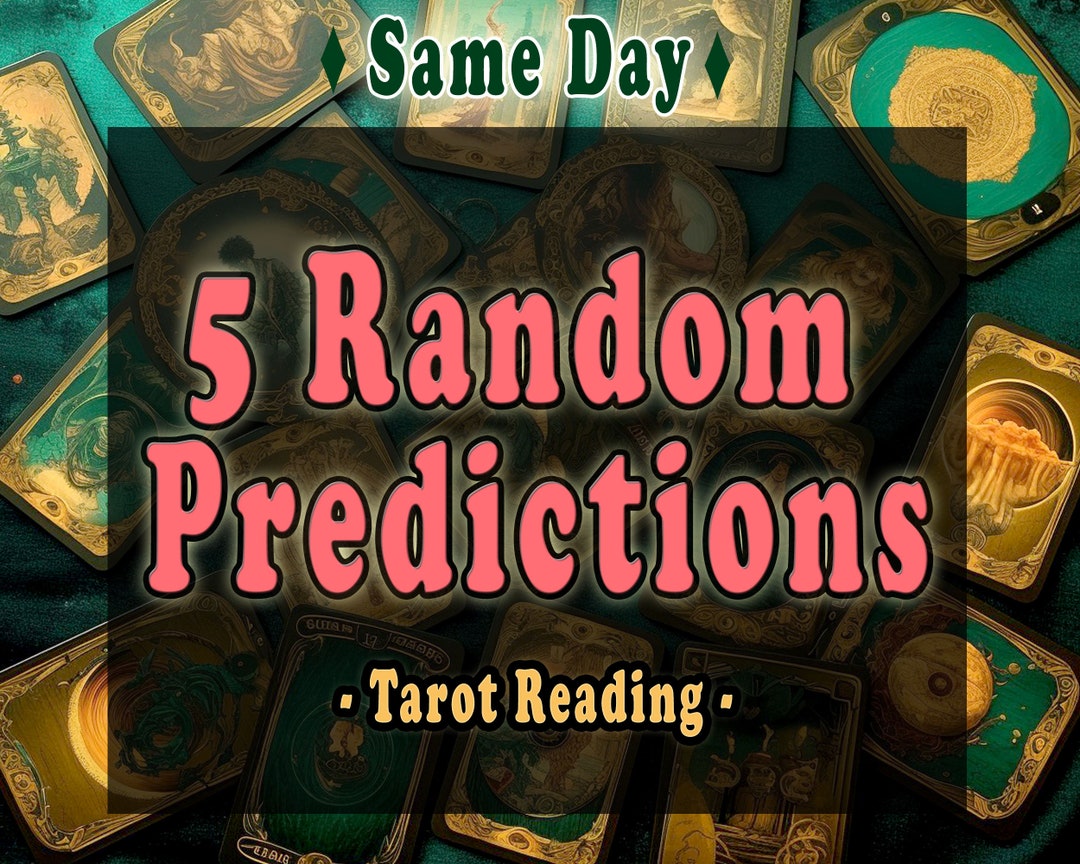 Psychic Predictions Tarot Reading - 5 Random Predictions Same Day ...