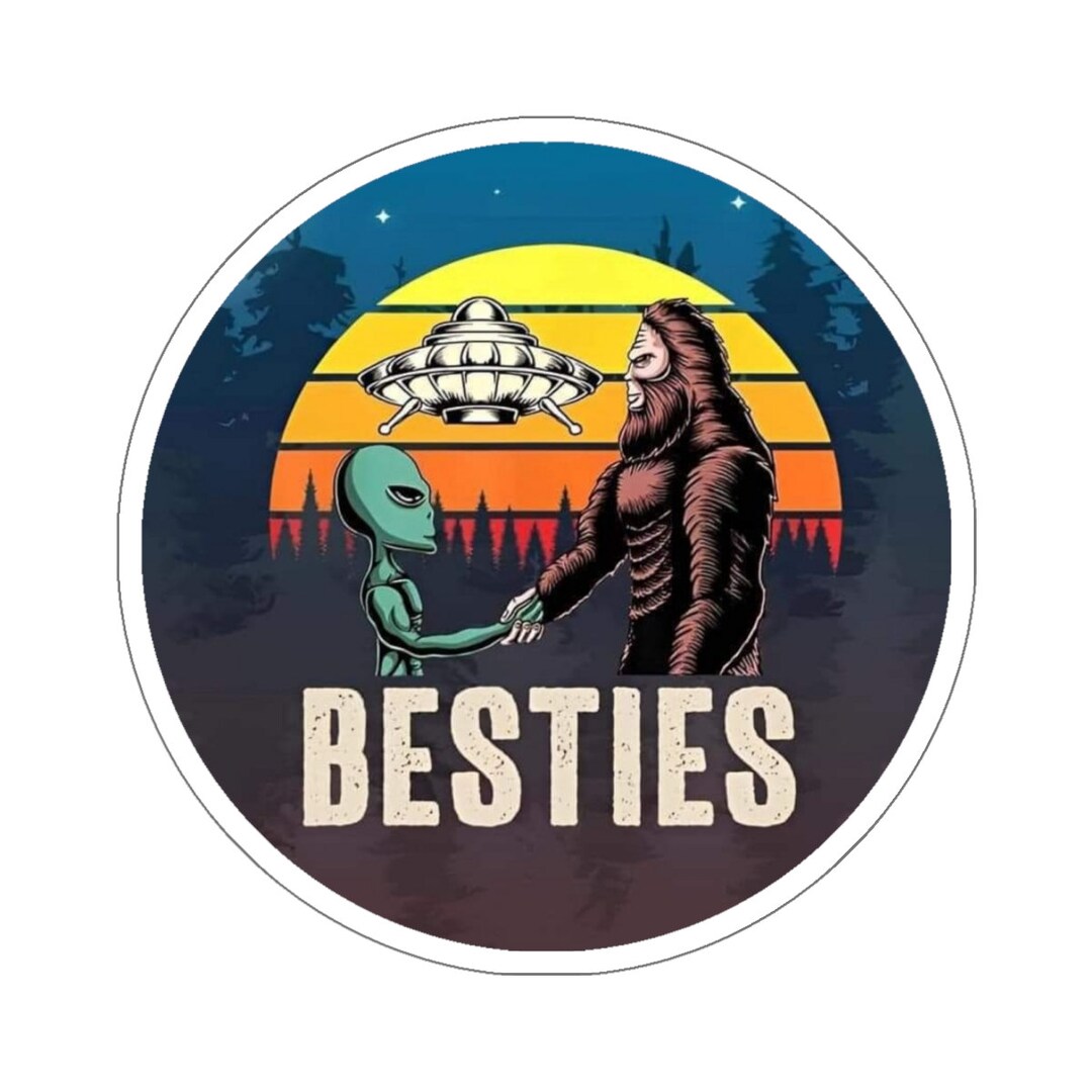 Alien, Bigfoot Besties Sticker - Etsy
