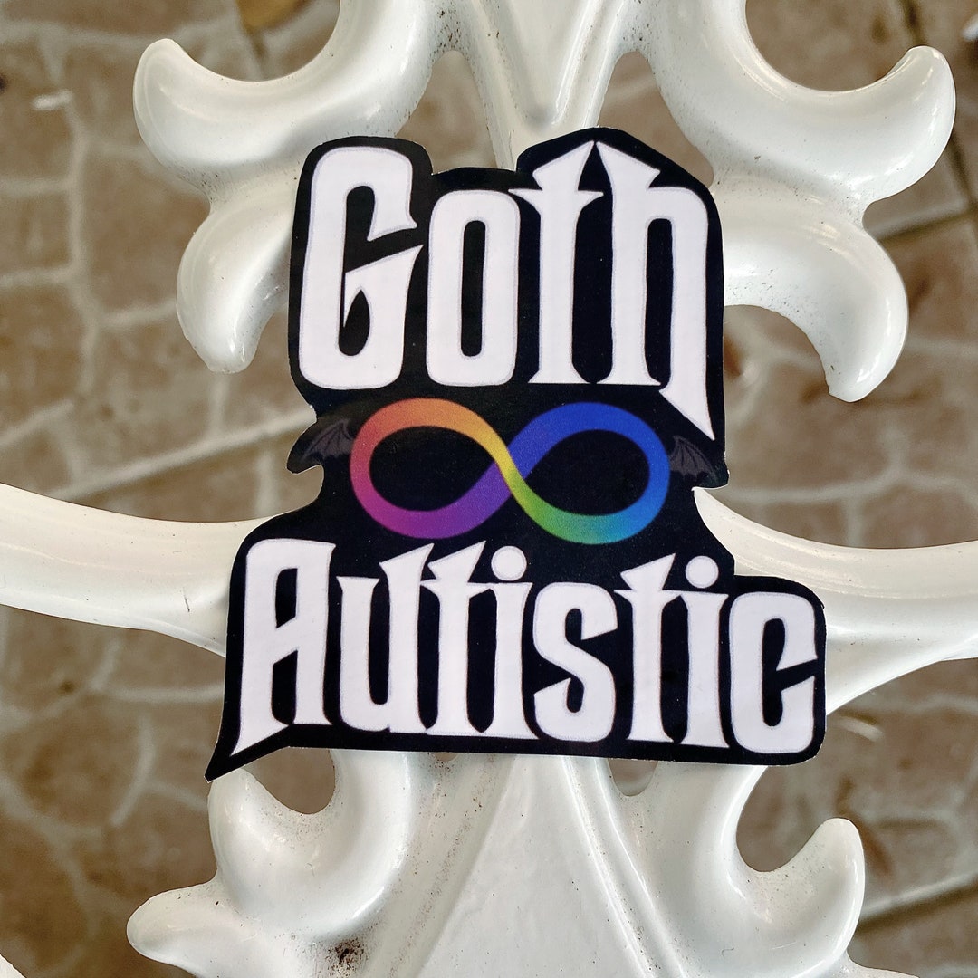Goth Autistic Vinyl Sticker - Etsy