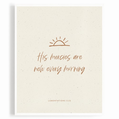 His Mercies Are New Every Morning Lamentations 3:23 Modern - Etsy