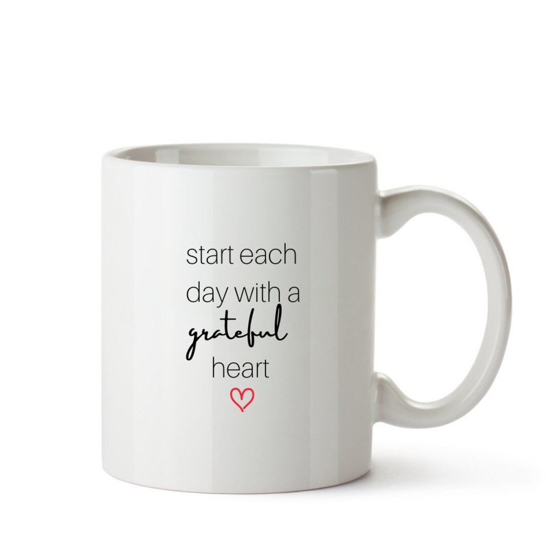 Start Each Day With a Grateful Heart Mug, Bible Mug, Handmade Mug ...