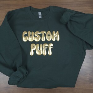 Custom Puff Sweatshirt, Puff Design Sweatshirt, Personalized Puff ...