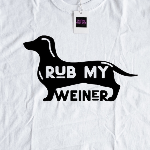 Rub My Weiner Svg - Etsy