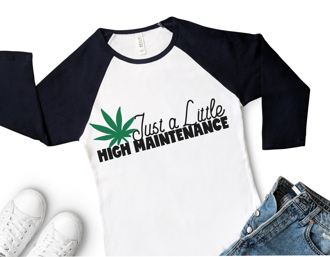 High Maintenance Weed SVG Design Free Commercial Use - Etsy