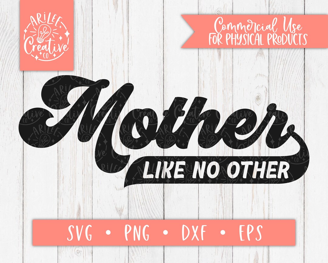 Mothers Day Svg - Mother Like No Other Svg - Retro SVG - Retro Mothers ...