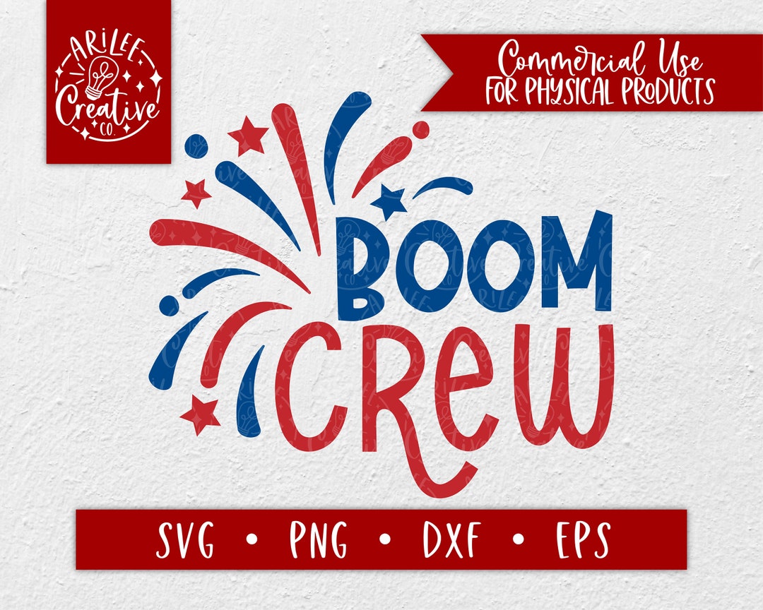 Boom Crew SVG - Firework Crew SVG - Boom SVG - Fireworks Svg - Fourth ...
