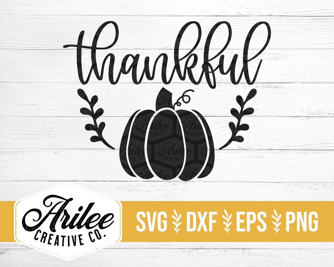 Thankful SVG - Fall Pumpkin SVG - Fall SVG for Cricut - Thanksgiving ...
