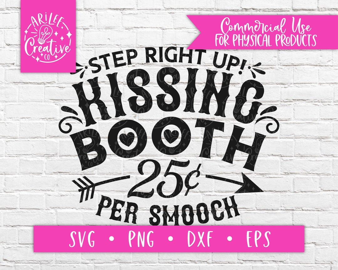 Kissing Booth SVG - Valentines Day SVG - Vintage SVG Cut File - Kiss ...