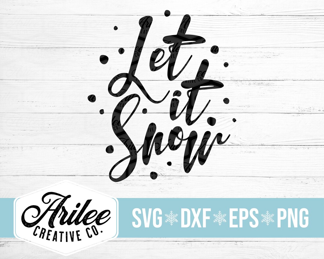 Let It Snow SVG - Christmas SVG - Winter SVG - Snow Svg - Winter Svg ...