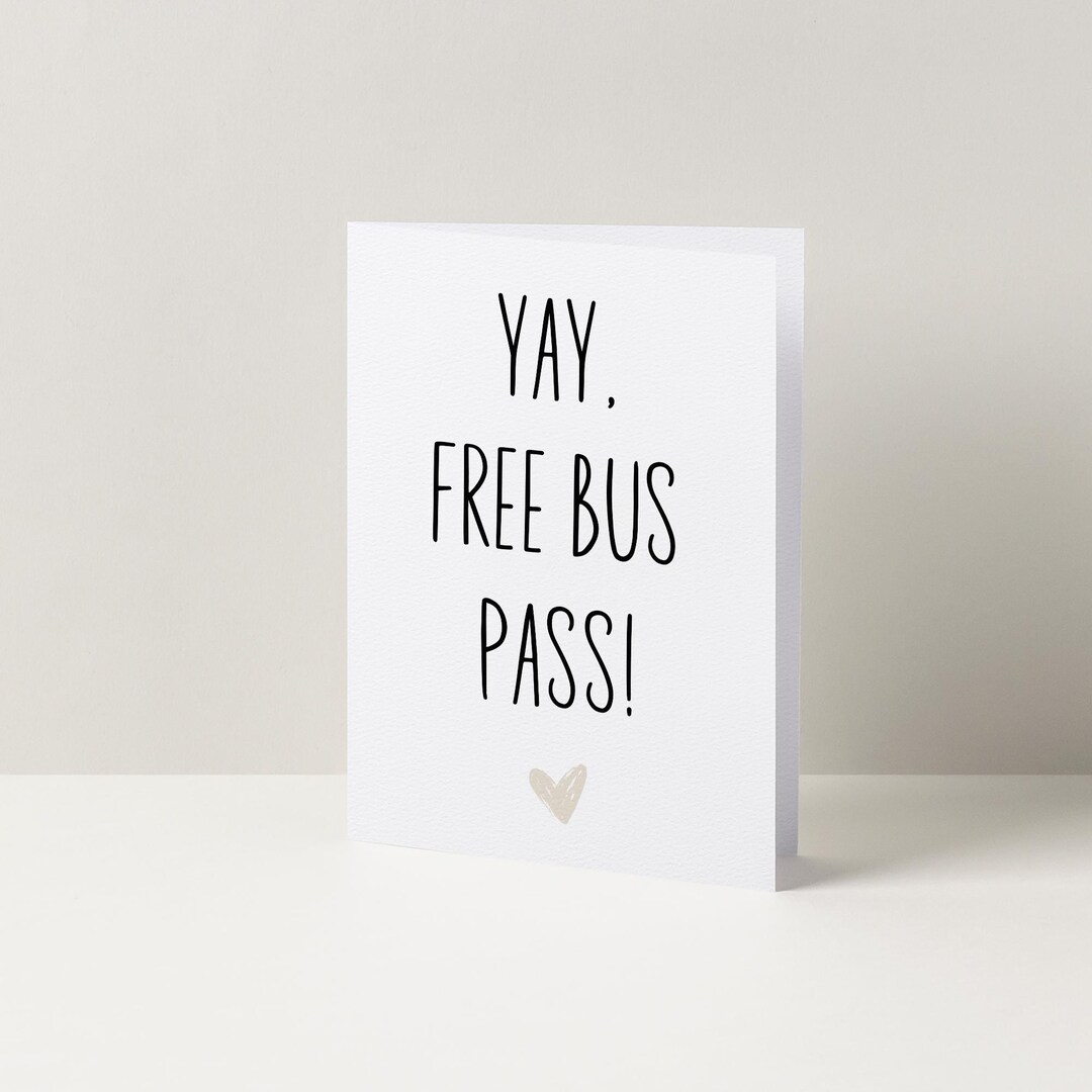 Yay Free Bus Pass Funny Birthday Card | A6 Card | 60th Birthday Card ...