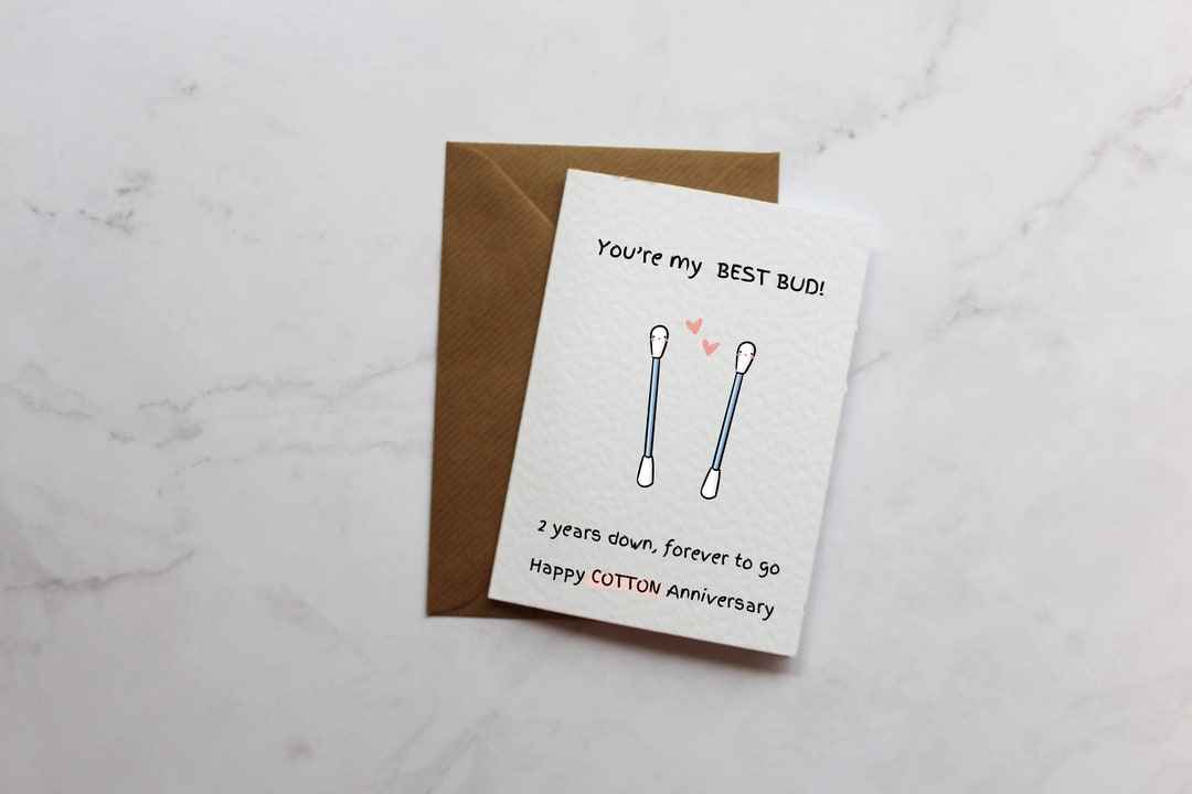You're My Best Bud Cotton Anniversary Card A6 Card 2nd Anniversary ...
