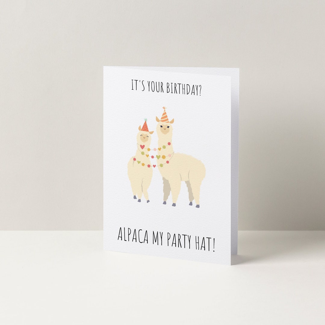 It's Your Birthday? Alpaca My Party Hat Birthday Card | Greetings Card ...