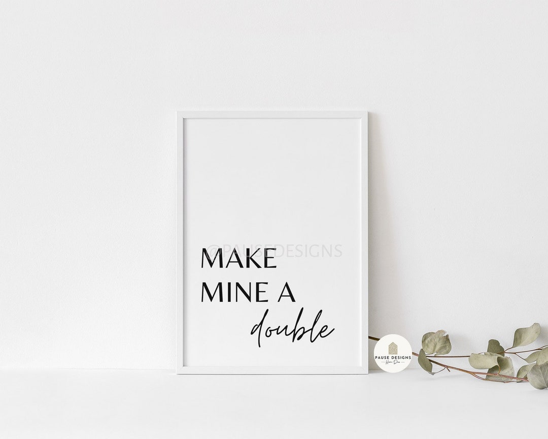 Make Mine A Double Typography Wall Art Print | UNFRAMED PRINT | A3/A4 ...
