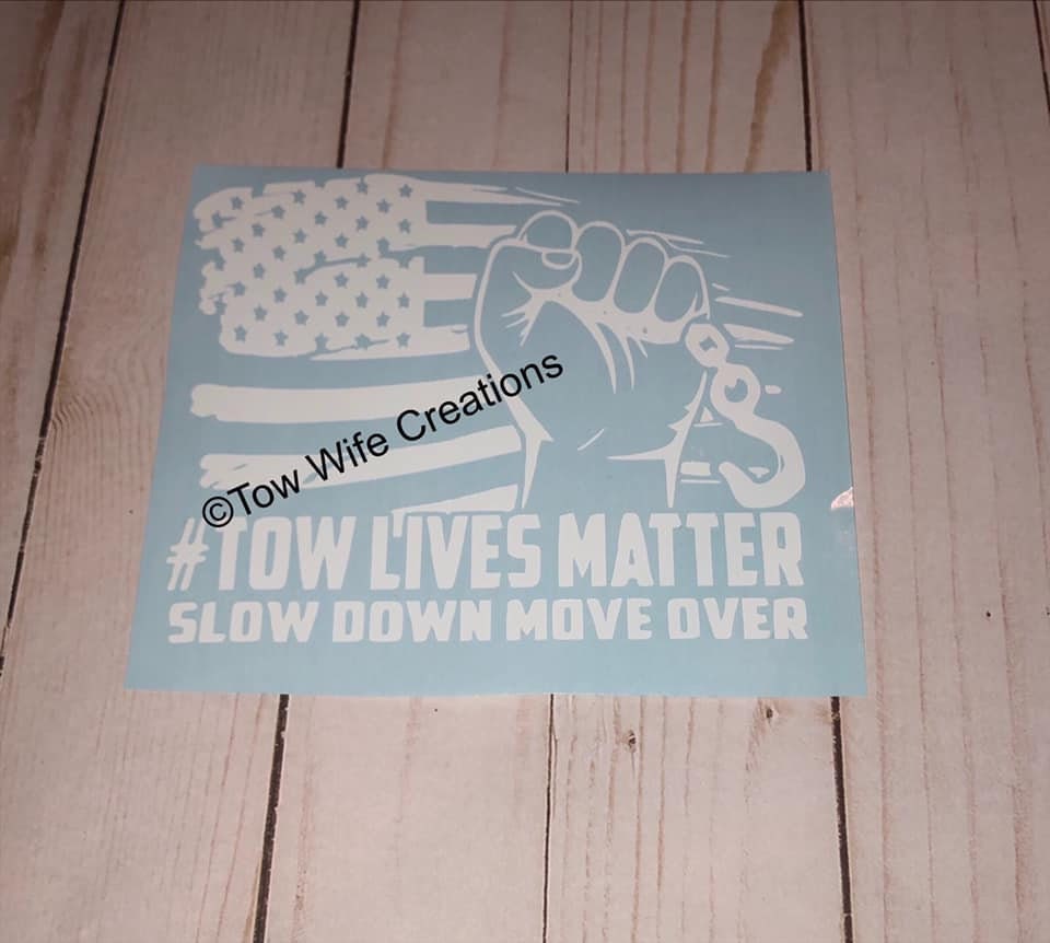 Tow Lives Matter Slow Down Move Over Decal | Etsy
