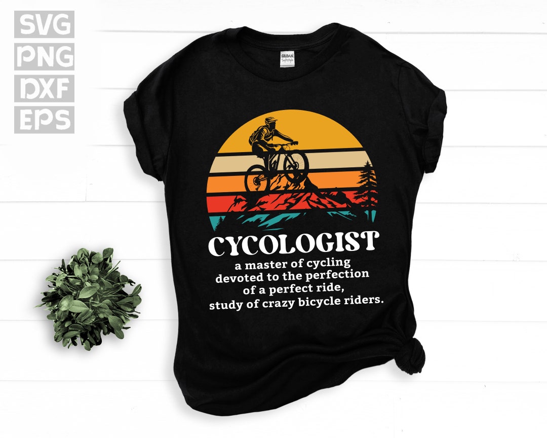 SVG, Png, Dxf, Eps - Funny Cycling Quotes, Cycling Saying, Cycologist ...