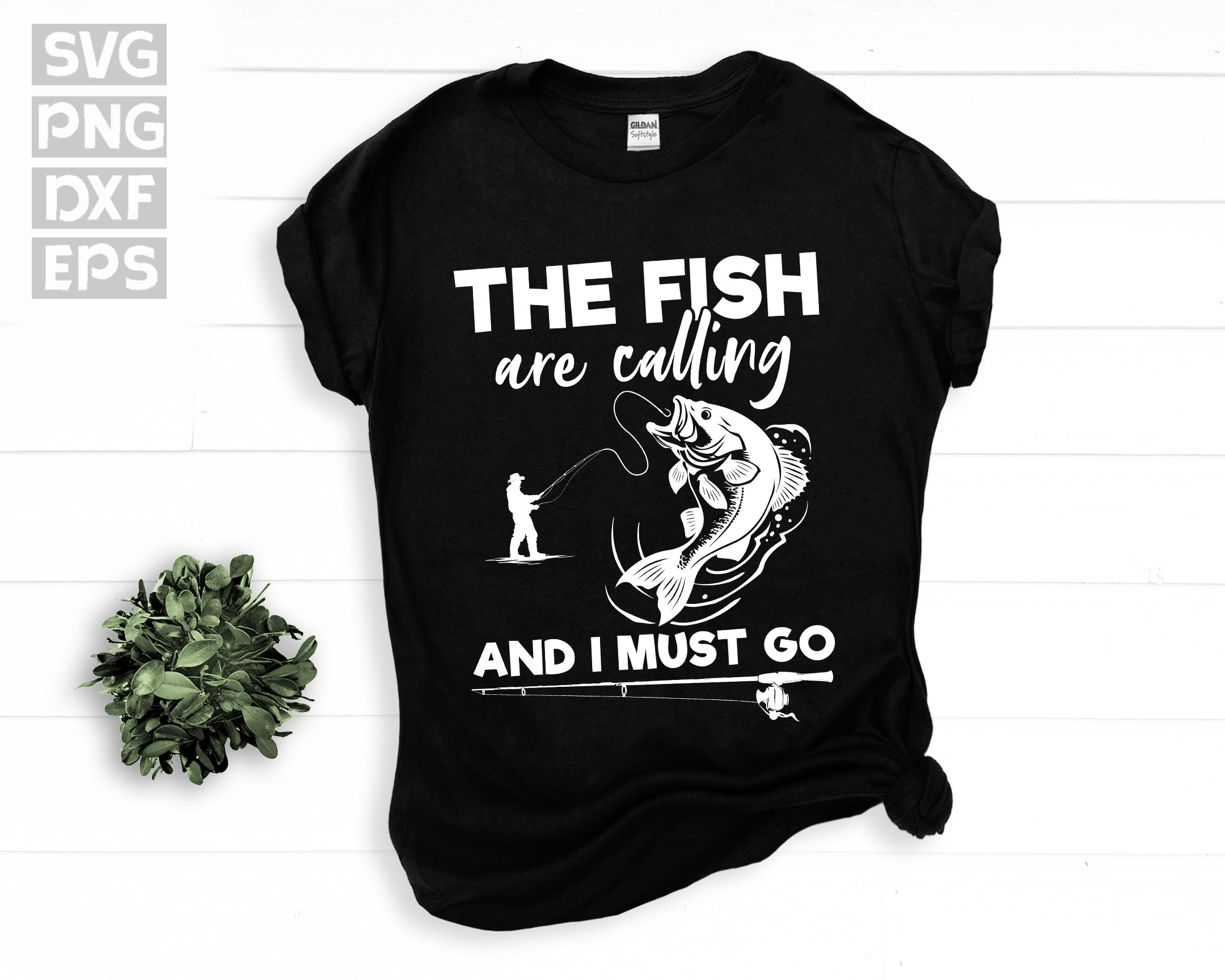 SVG, Png, Dxf, Eps the Fish Are Calling and I Must Go, Funny Fishing ...
