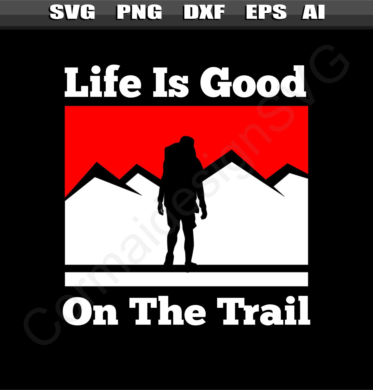 Life is Good Hiking SVG, Trail Hiking .svg File, Downloadable File, SVG ...