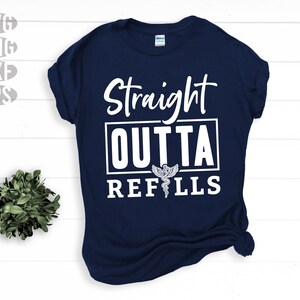 SVG, Png, Dxf, Eps - Straight Outta Refills, Funny Pharmacist, Funny ...