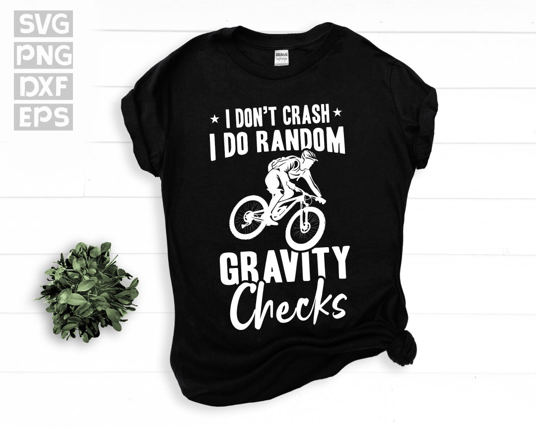 SVG, Png, Dxf, Eps - Funny Biking Quote, Saying, Mountain Biker ...