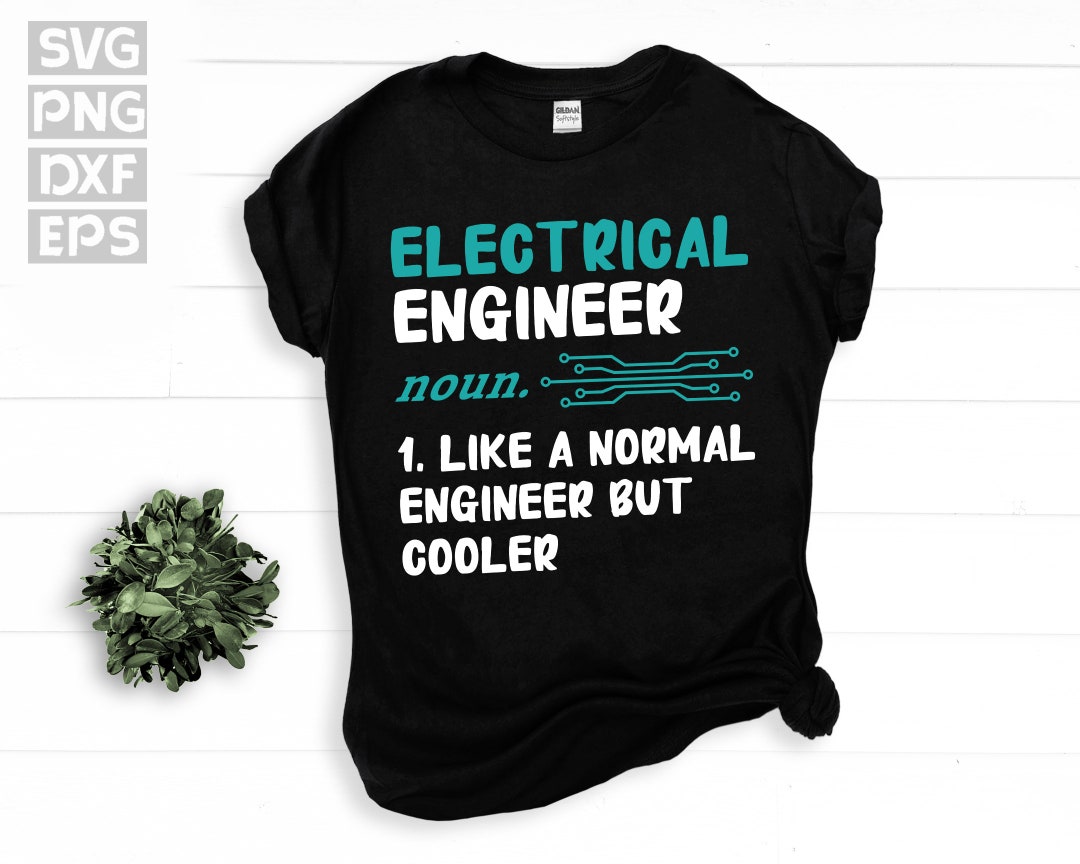 SVG, Png, Dxf, Eps Electrical Engineer Funny Sayings Definition for ...