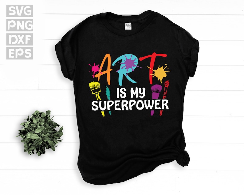 SVG, Png, Dxf, Eps - Art is My Superpower, Paint Brush Splash, Art ...