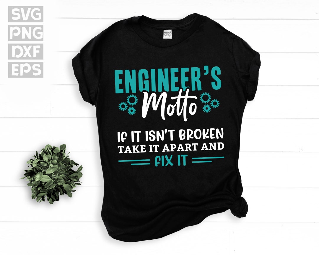SVG, Png, Dxf, Eps Funny Engineer's Motto Humor Joke Graphic ...