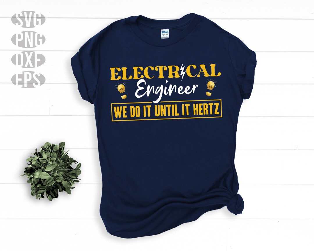 SVG, Png, Dxf, Eps Funny Electricial Engineer Pun, Electrical ...