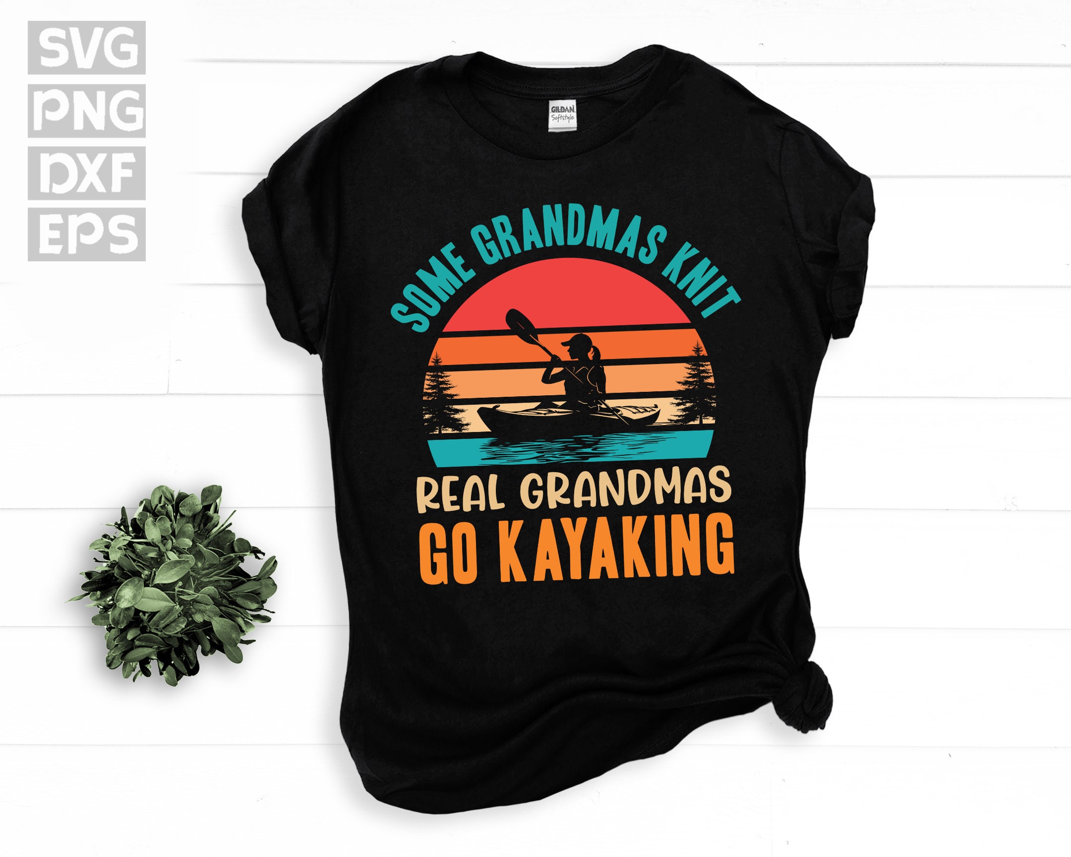 SVG, Png, Dxf, Eps - Kayak Grandma, Kayaking Grandmother, Kayak Lover ...