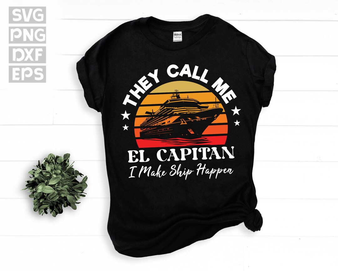 SVG, Png, Dxf, Eps - Retro EL CAPITAN, Funny Boat Captain Vintage ...