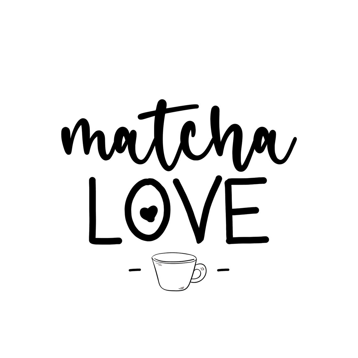 Matcha Tea Svg Matcha Love SVG I Love Matcha Tea Funny Tea | Etsy Canada