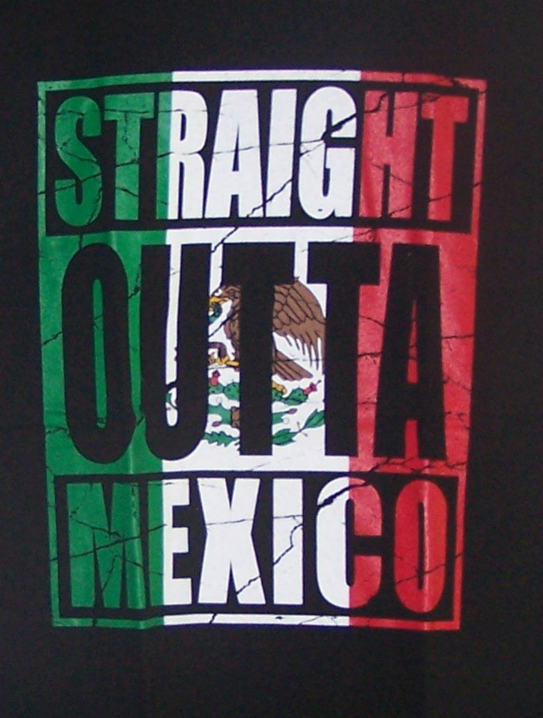 Straight Outta Mexico Mexican T-shirt US Screen Printed Men's Size ...