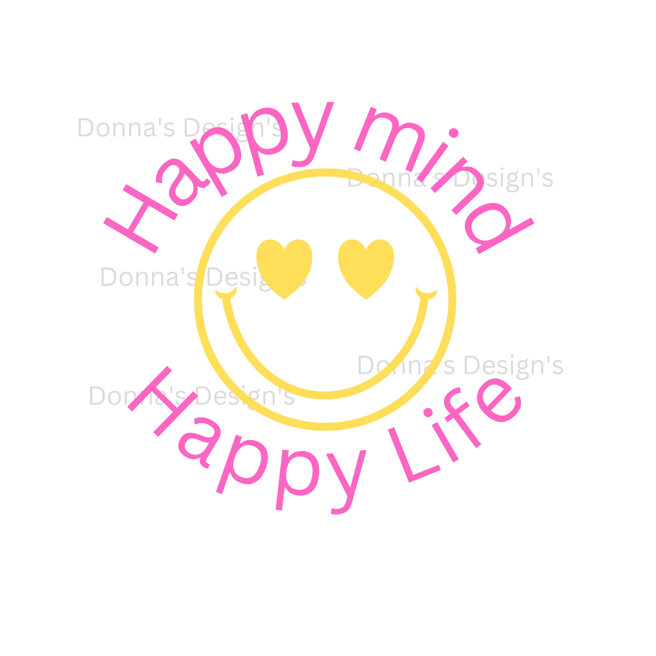 Happy Mind Happy Life Smiley Face Svg | Happy Mind Happy Life SVG ...