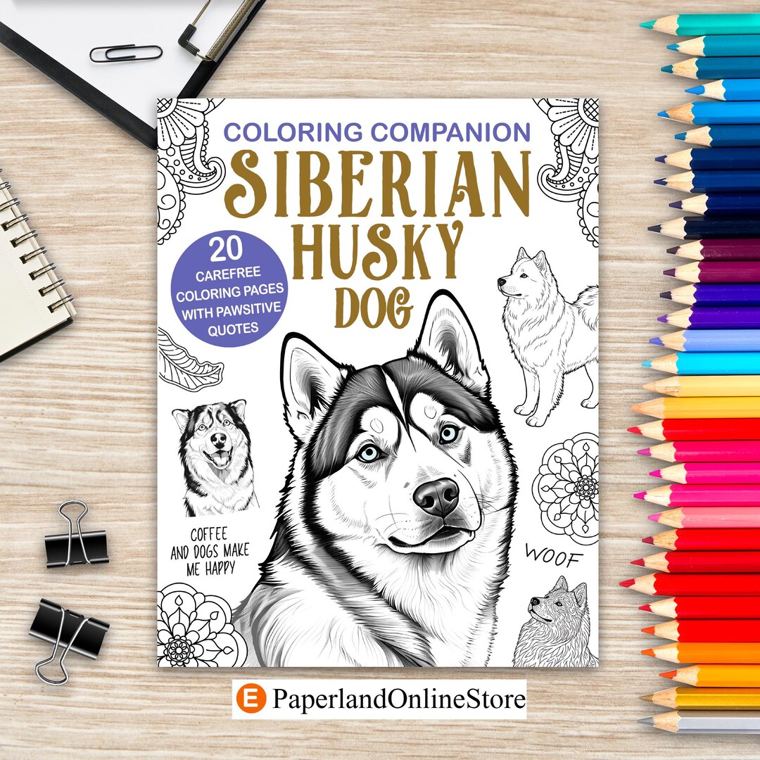 Siberian Husky Coloring, Hilarious Pages of Dog Antics, Sassy Quotes ...