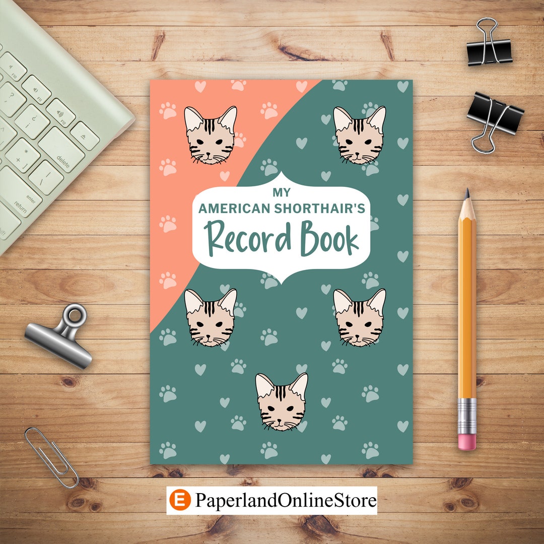 My American Shorthair's Record Book, Cats Log Book, Pet Care Organizer ...