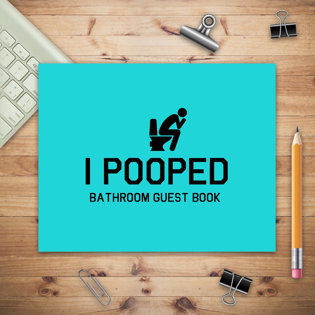 I Pooped Bathroom Guest Book, Humorous New Home Gift - Etsy